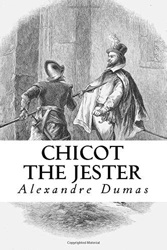 Chicot The Jester Dumas Alexandre Anderson Taylor 9781976389047 Books