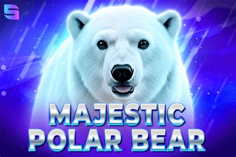 Majestic Polar Bear Juego Online En México Spnmnl En Brazino777