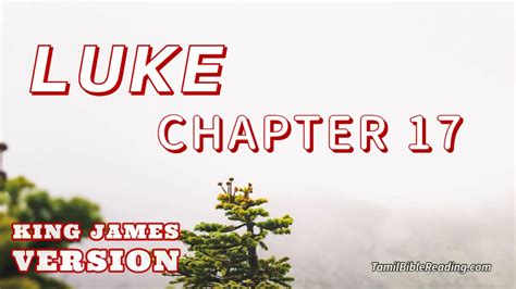 Luke Chapter 17 Online Bible Reading