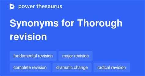 Thorough Revision Synonyms 165 Words And Phrases For Thorough Revision