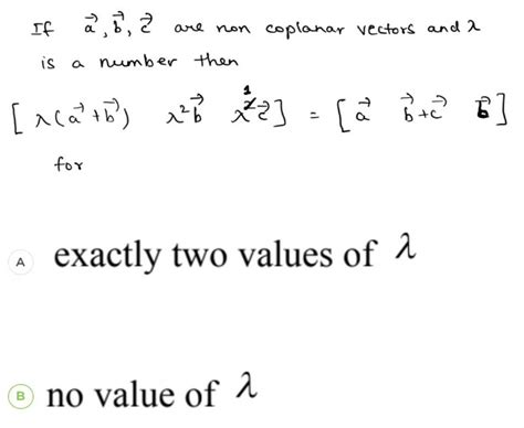 If a b c are non coplanar vectors and λ is a number then left begin