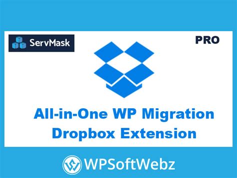 All In One WP Migration Dropbox Extension Latest Version