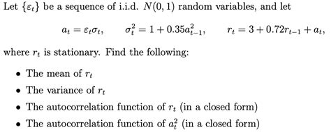 Solved Let {εt} Be ﻿a Sequence Of I I D N 0 1 ﻿random