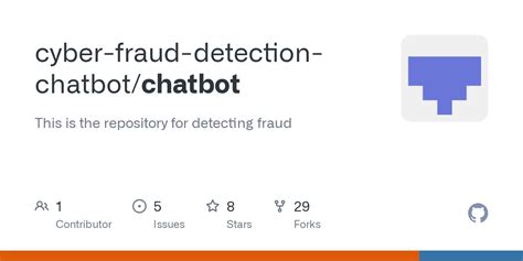 Github Cyber Fraud Detection Chatbot Chatbot This Is The Repository For Detecting Fraud