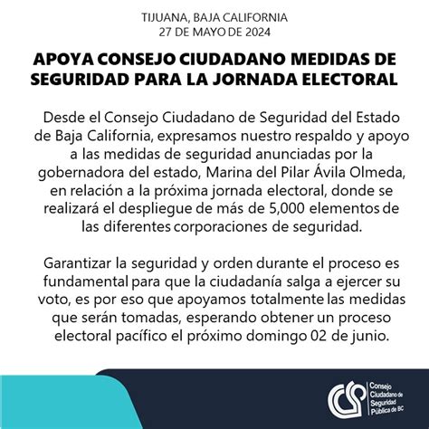 Consejo Ciudadano De Seguridad En Bc Respalda Operativo Para La Jornada