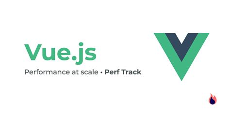 Perf Track Tracking Performance And Usage Of All Vue And Nuxtjs