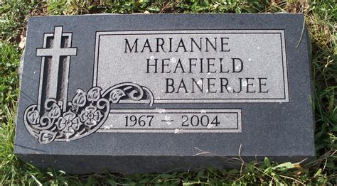 Marianne Margaret Heafield Banerjee 1967 2004 Find A Grave Memorial