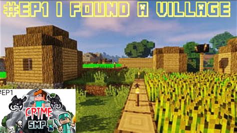 Ep1 Minecraft Crime Smpi Found A Village And Made A Secret Base