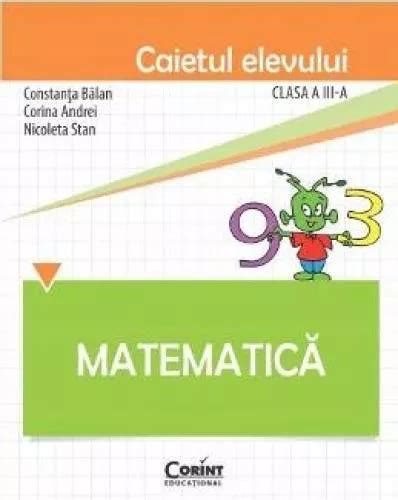 Matematica Clasa A 3 A Caiet Constanta Balan Corina Andrei Nicoleta