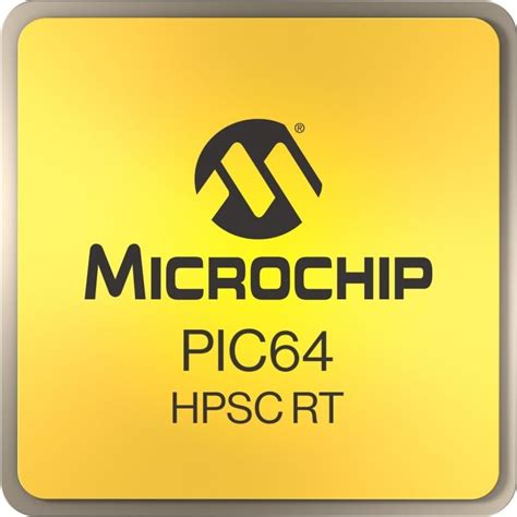 Pic64 Hpsc Series Of 64 Bit Microprocessors Mpus Microchip Technology
