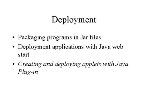 Deployment Deployment Packaging Programs In Jar Files Deployment