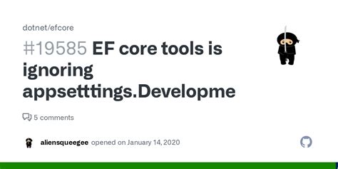 Ef Core Tools Is Ignoring Appsetttingsdevelopmentjson · Issue 19585