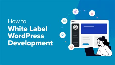How To White Label Wordpress Development For Digital Agencies Wp Maniac