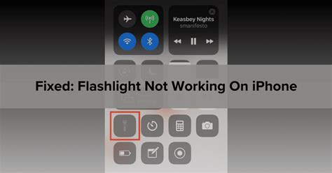 flashlight not working on iphone here s how to fix it the mac observer
