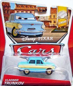 Vladimir Trunkov Disney Cars Tuners Disney Pixar Cars List Cars Cast
