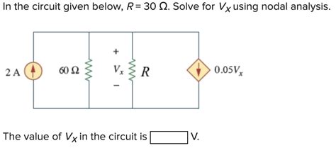 solved in the circuit given below r 30Ω ﻿solve for vx