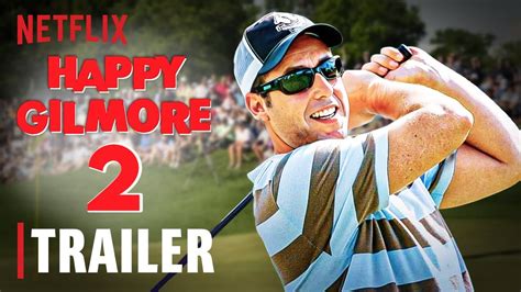 Happy Gilmore 2 Release Date Trailer Spoilers Youtube
