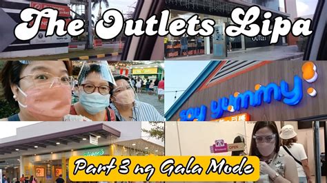 The Outlets Lipa Part 3 Ng Gala Mode Ako Chabebeng Youtube