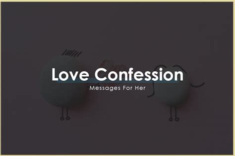 40 Best Love Confession Messages For Her Blogkiat
