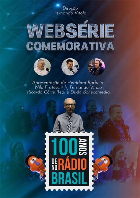 Websérie 100 Anos de Rádio no Brasil 100 Anos de Rádio no Brasil