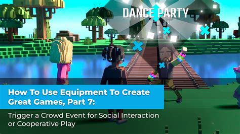 장비를 사용하여 멋진 게임을 만드는 법 7부 소셜 인터랙션 또는 협동 플레이를 위한 군중 이벤트 트리거하기 By 더 샌드박스 코리아 더 샌드박스 코리아 May