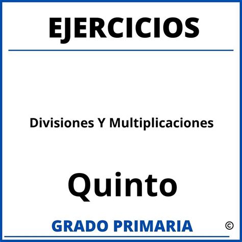 Ejercicios De Sumas Restas Multiplicaciones Y Divisiones Para Sexto Grado