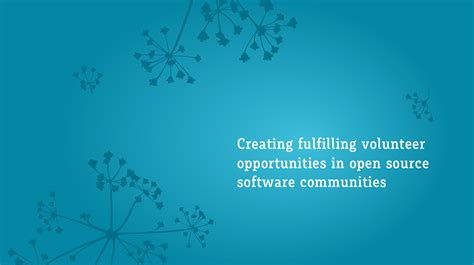 Novembers Community Call Creating Fulfilling Volunteer Opportunities In Open Source Software