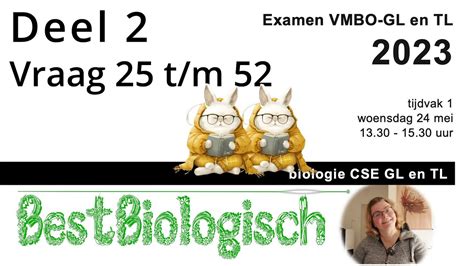 Biologie Examen VMBO Tl En Gl 2023 1e Tijdvak DEEL 2 Vraag 25 T M 52