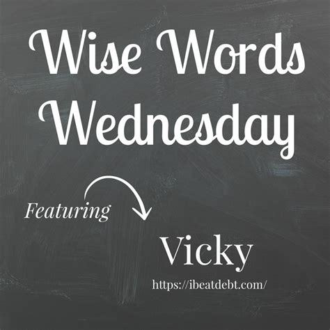Wise Words Wednesday With Vicky