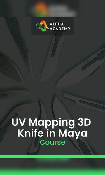 kup uv mapping 3d knife in maya alpha academy klucz globalny
