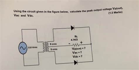Solved Using The Circuit Given In The Figure Below