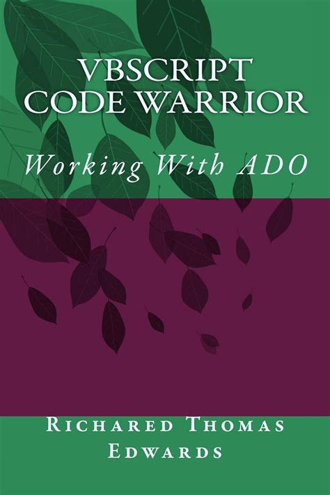 Vbscript Code Warrior Working With Ado Ebook Edwards Richared Kindle Store