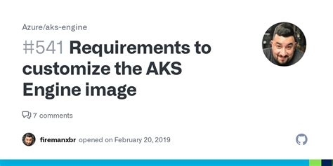 Requirements To Customize The AKS Engine Image Issue 541 Azure Aks