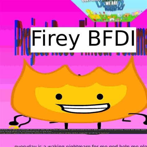 Hi Im The Guy Who Made The Firey Bfdi Bot On Characterai It Is
