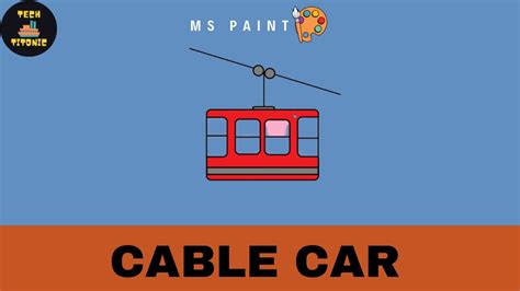 Making A Cable Car By Ms Paint MS Paint Drawing MS Painting MS Paint