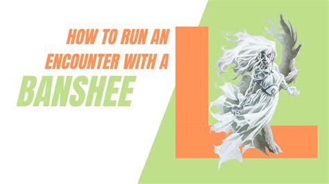 How To Run A Banshee Encounter In D D 5e DmsTinyHut