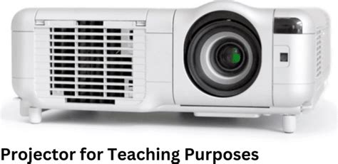 Projector For Teaching Purposes A Complete Guide Tekclue
