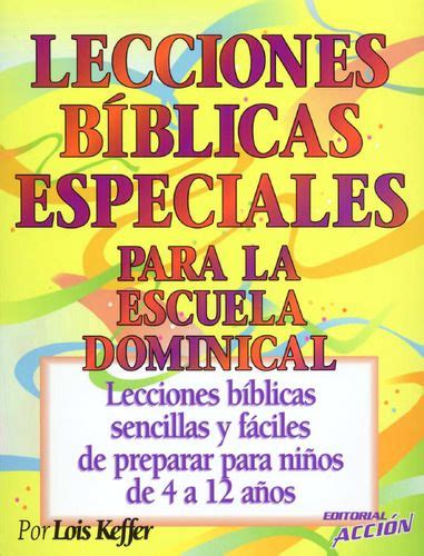 Lecciones Bíblicas Especiales Para La Escuela Dominical Leccion 3 La