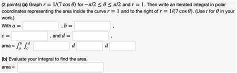 solved 2 points a graph r 1 7 cos 0 for t 2