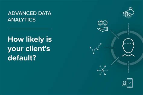 Managing Credit Risk With Advanced Data Analytics