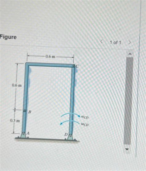 Solved Determine Angular Acceleration Of Link Ab If Link Cd