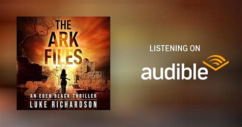 The Ark Files By Luke Richardson Audiobook Au