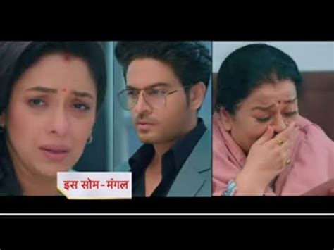 Anupama Today Episode Anupama New Promo Anupama Today Full Episode