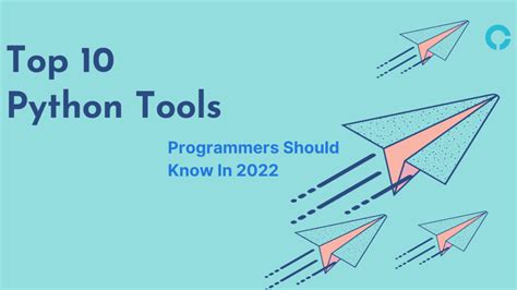 Top Python Tools Programmers Should Be Aware Of Codingstreets