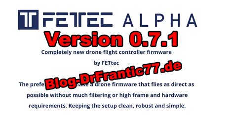 FETTEC Alpha 0 7 1 veröffentlicht DrFrantic77 Blog rund um FPV Drohnen