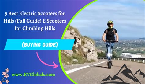 Electric Scooters For Hills 9 Full Guide Best E Scooter For Climbing