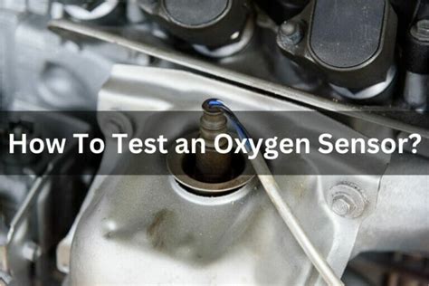 How To Test An Oxygen Sensor