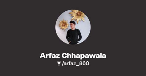 Arfaz Chhapawala Linktree