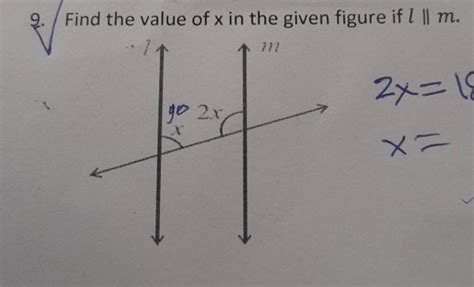9 Find The Value Of X In The Given Figure If L∥m 2x1x Filo
