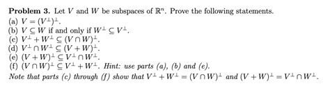 Solved Problem 3 Let V And W Be Subspaces Of R” Prove The
